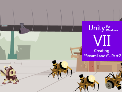 Unity for Windows VII–Creating a more advanced game, Part 2 | Modern ...